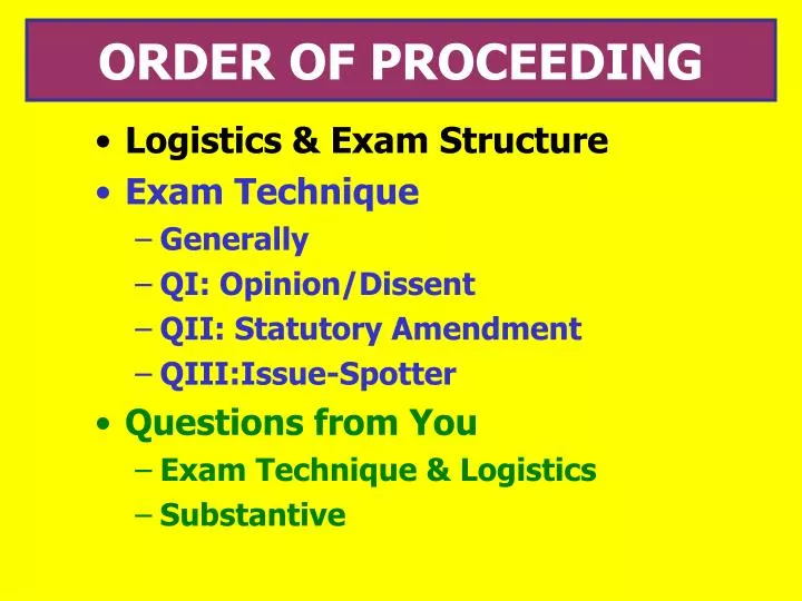 PPT - ORDER OF PROCEEDING PowerPoint Presentation, free download - ID ...