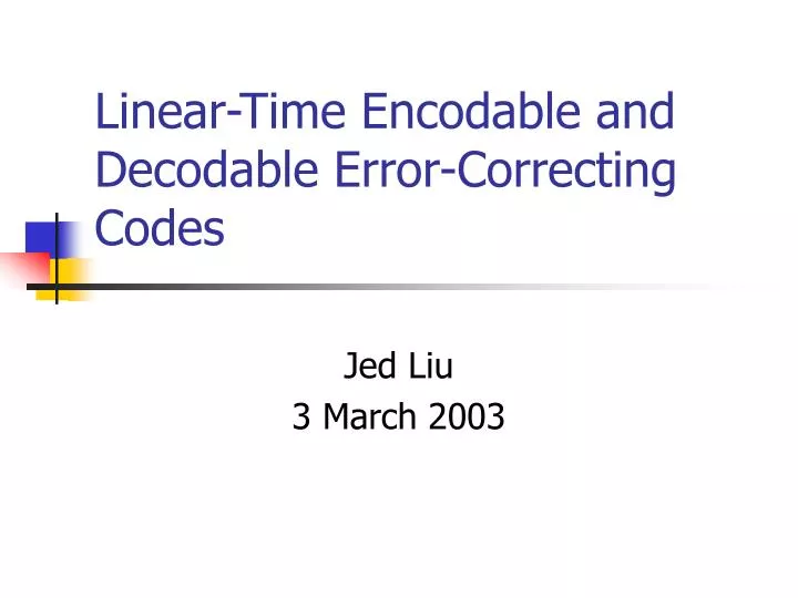 Ppt Linear Time Encodable And Decodable Error Correcting Codes Powerpoint Presentation Id 4092