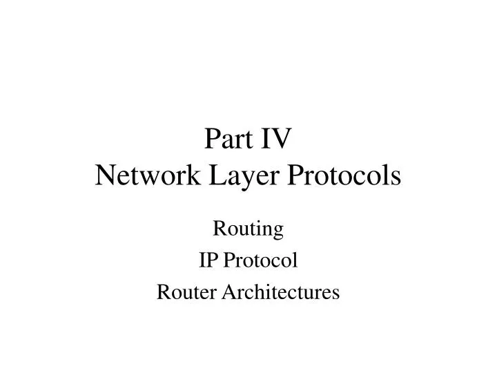 PPT - Part IV Network Layer Protocols PowerPoint Presentation, free ...