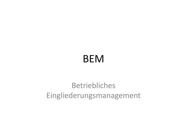 PPT - BEM PowerPoint Presentation, free download - ID:3261074