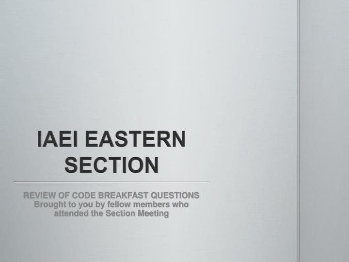 PPT - IAEI EASTERN SECTION PowerPoint Presentation, free download - ID ...
