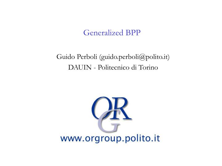 PPT - Generalized BPP PowerPoint Presentation, free download - ID:3261469
