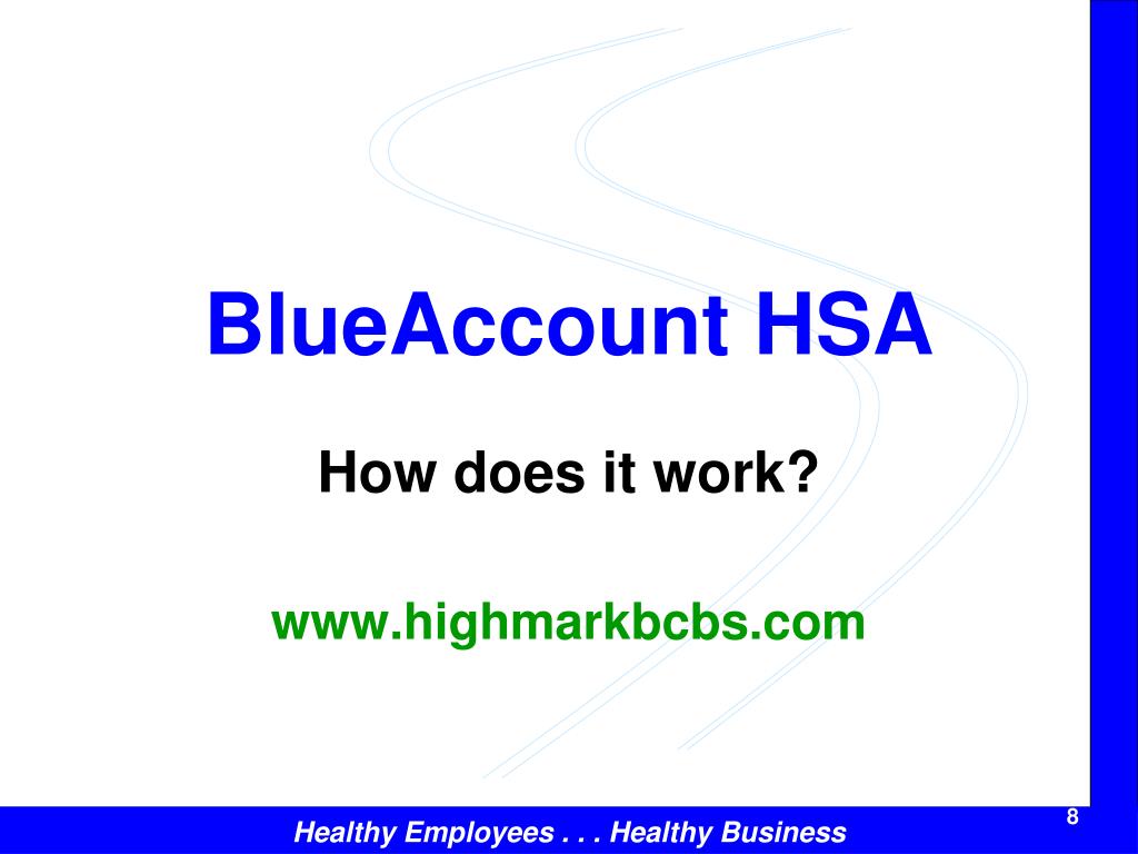 PPT - High Deductible Health Plans & BlueAccount Health Savings ...
