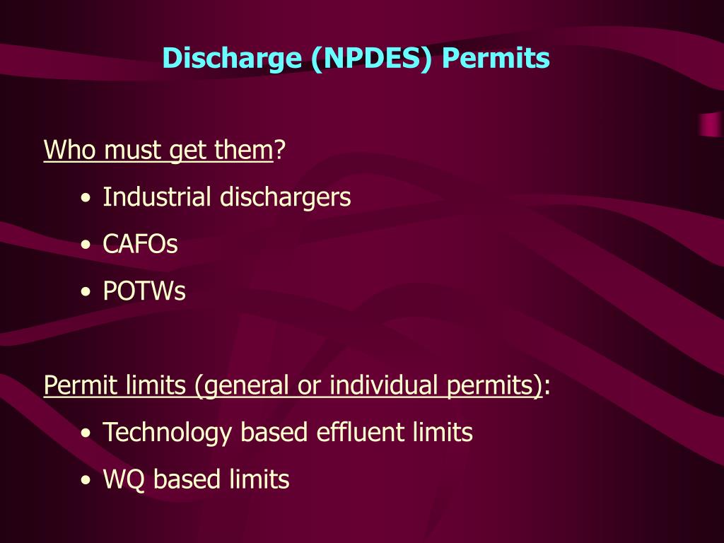 PPT - Discharge (NPDES) Permits Who must get them ? Industrial ...