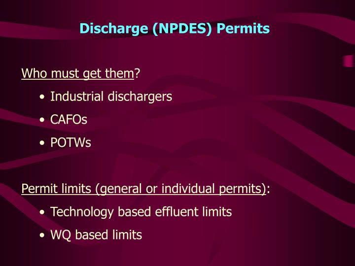 PPT - Discharge (NPDES) Permits Who must get them ? Industrial ...