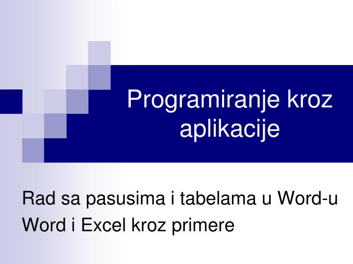 PPT - Programiranje kroz aplikacije PowerPoint Presentation, free download - ID:3264215