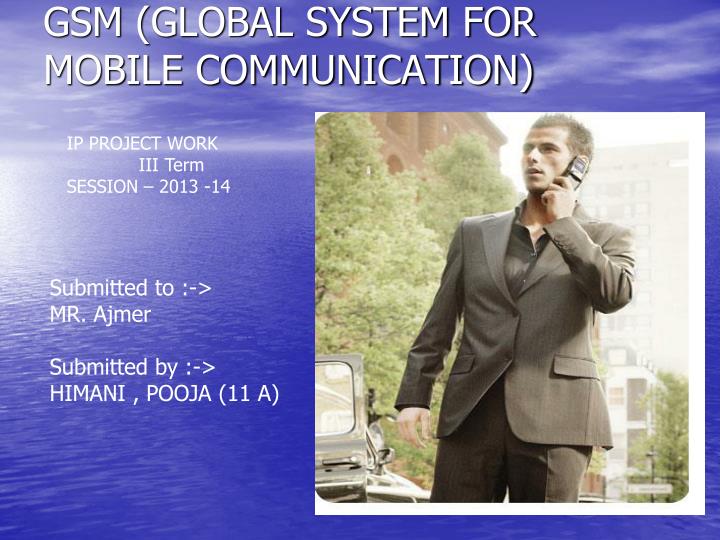 PPT - GSM (GLOBAL SYSTEM FOR MOBILE COMMUNICATION) PowerPoint ...