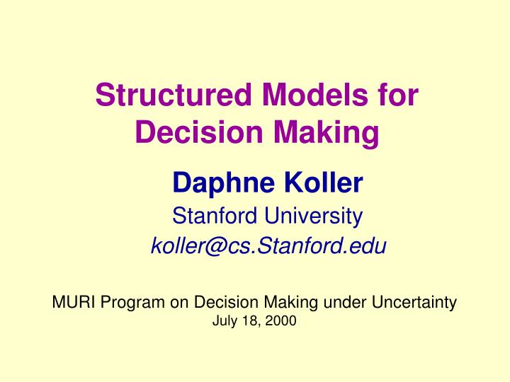PPT - Structured Models for Decision Making PowerPoint Presentation ...