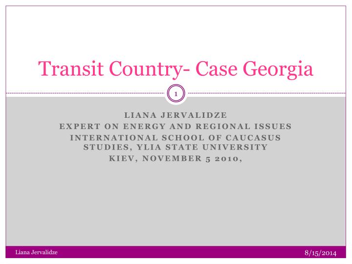PPT - Transit Country- Case Georgia PowerPoint Presentation, free ...