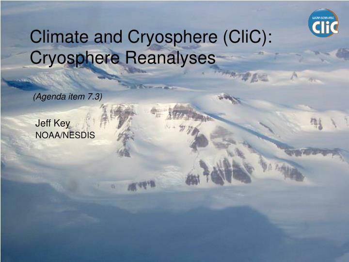 PPT - Climate and Cryosphere (CliC): Cryosphere Reanalyses PowerPoint ...