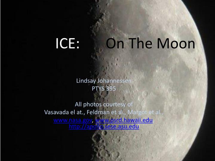 PPT - ICE: On The Moon PowerPoint Presentation, free download - ID:3265168