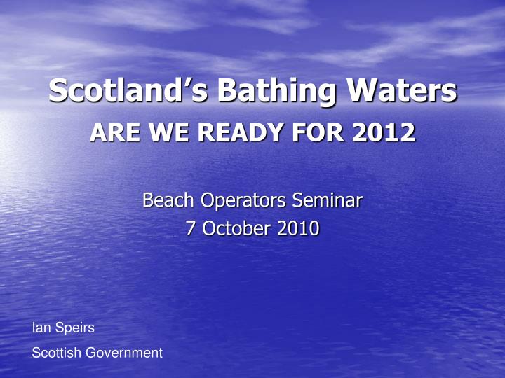 PPT - Scotland’s Bathing Waters PowerPoint Presentation, free download ...