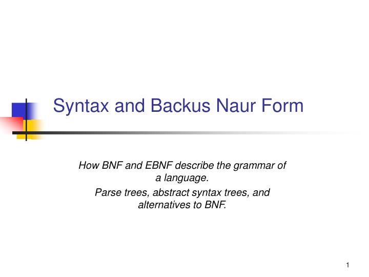 PPT - Syntax and Backus Naur Form PowerPoint Presentation, free ...