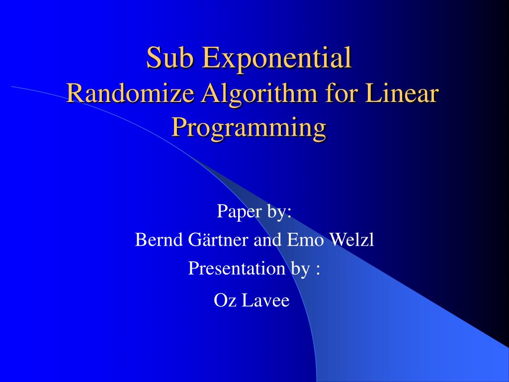 Ppt Sub Exponential Randomize Algorithm For Linear Programming Powerpoint Presentation Id 2933