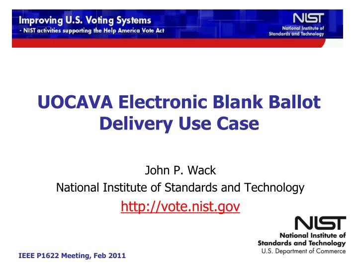 PPT - UOCAVA Electronic Blank Ballot Delivery Use Case PowerPoint ...