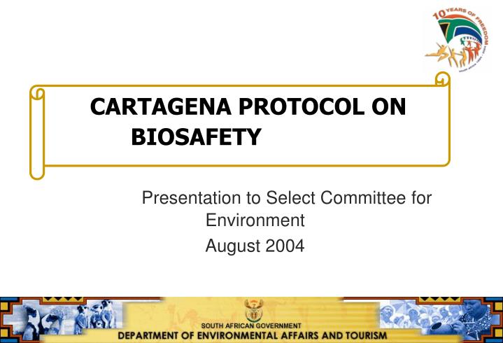 PPT - CARTAGENA PROTOCOL ON BIOSAFETY PowerPoint Presentation, free ...