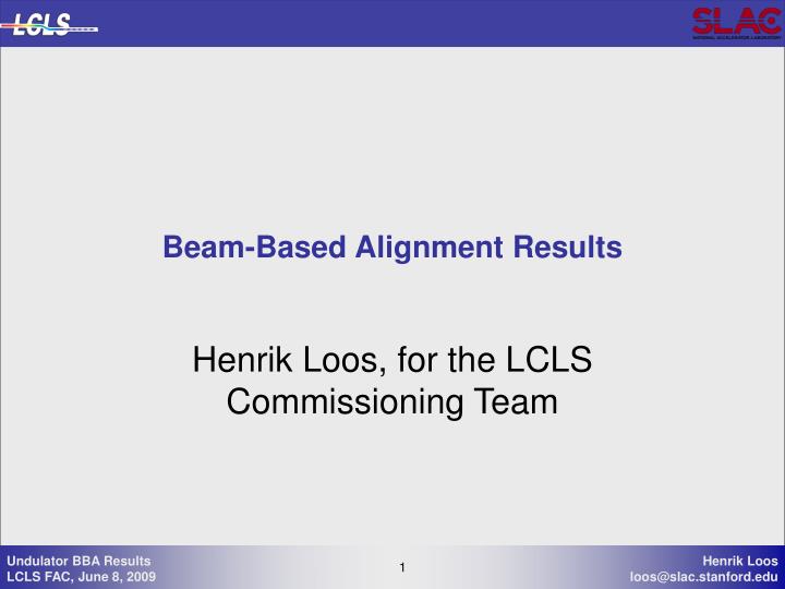 PPT - Beam-Based Alignment Results PowerPoint Presentation, free ...