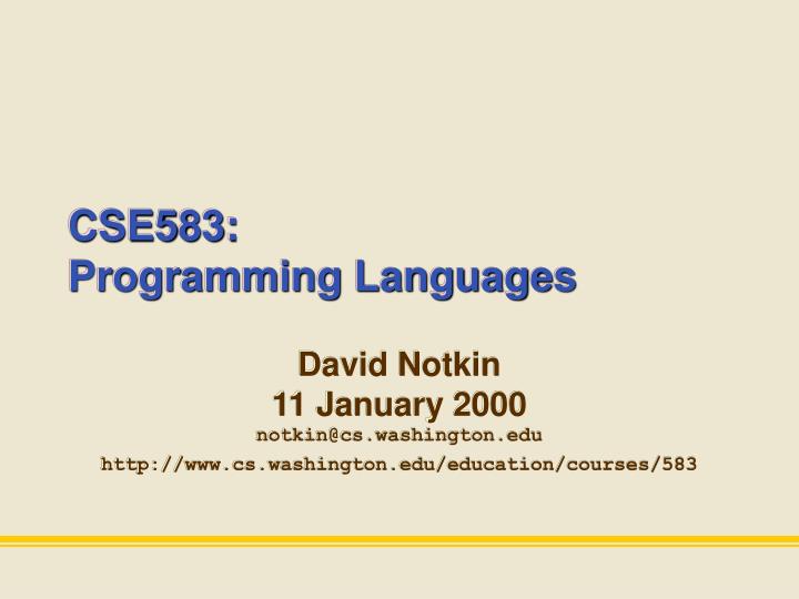 PPT - CSE583: Programming Languages PowerPoint Presentation, free ...