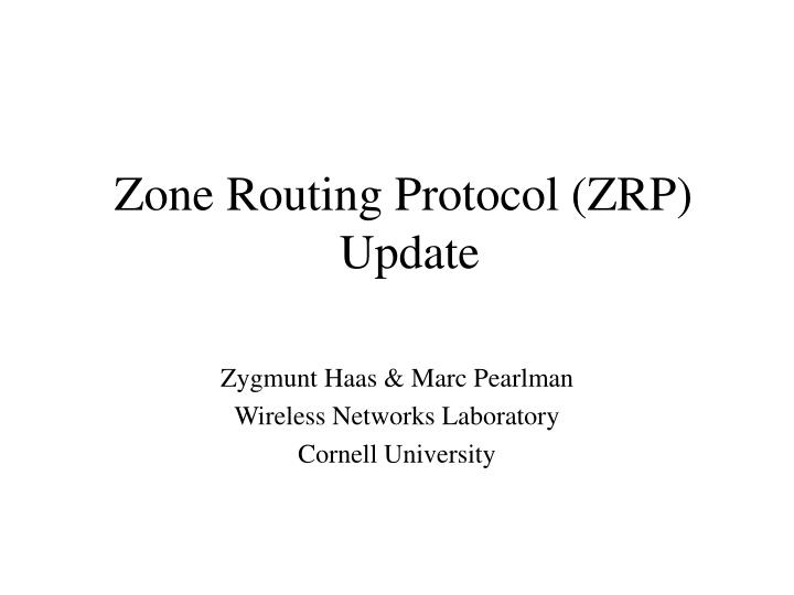 PPT - Zone Routing Protocol (ZRP) Update PowerPoint Presentation, free ...