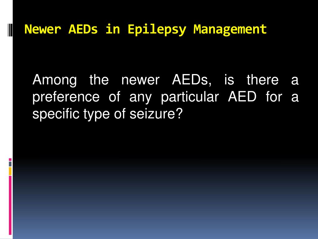 PPT - CHOICE OF ANTIEPILEPTIC DRUG PowerPoint Presentation, free ...