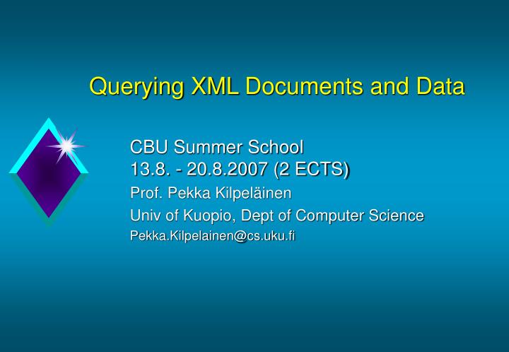 PPT - Querying XML Documents and Data PowerPoint Presentation, free ...
