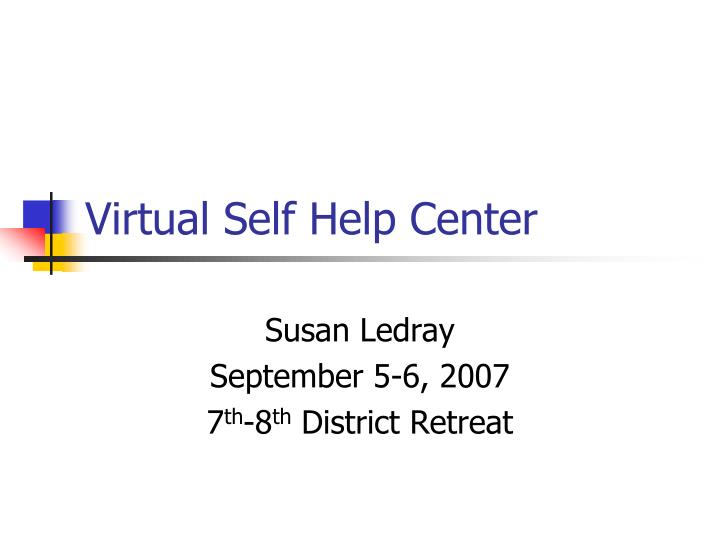 PPT - Virtual Self Help Center PowerPoint Presentation, free download - ID:3268014