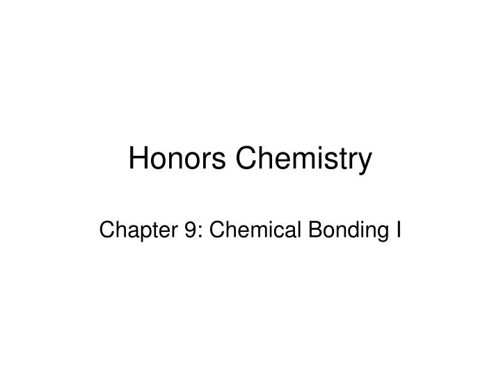 PPT - Honors Chemistry PowerPoint Presentation, free download - ID:3268700
