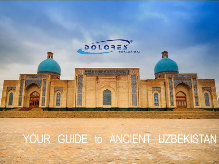 PPT - YOUR GUIDE to ANCIENT UZBEKISTAN PowerPoint Presentation, free ...