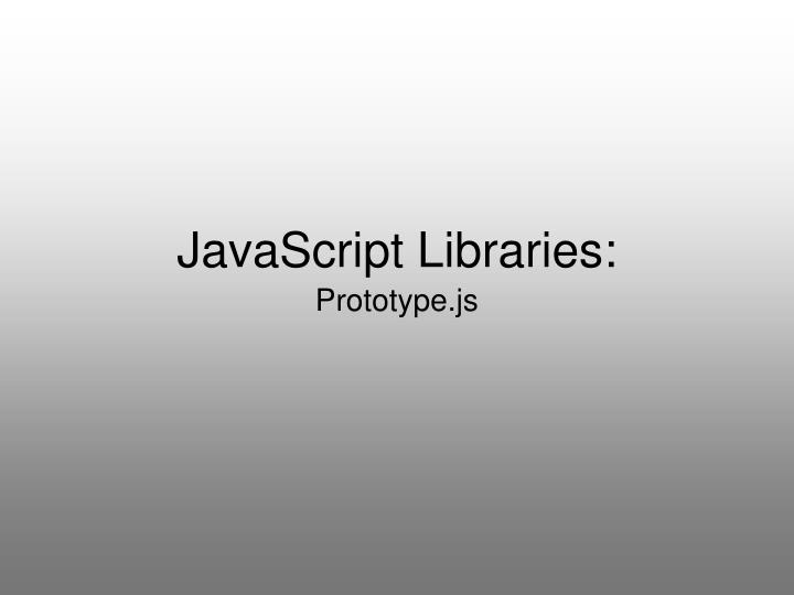 PPT - JavaScript Libraries: PowerPoint Presentation, free download - ID ...