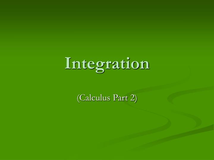 PPT - Integration PowerPoint Presentation, free download - ID:3270300
