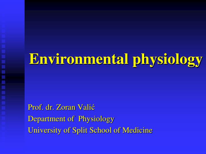 PPT - Environmental physiology PowerPoint Presentation, free download - ID:3270342