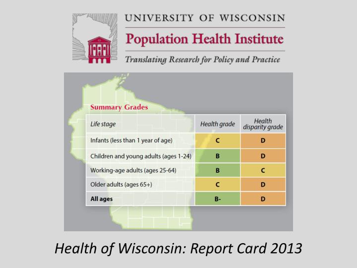 PPT - Health of Wisconsin: Report Card 2013 PowerPoint Presentation ...