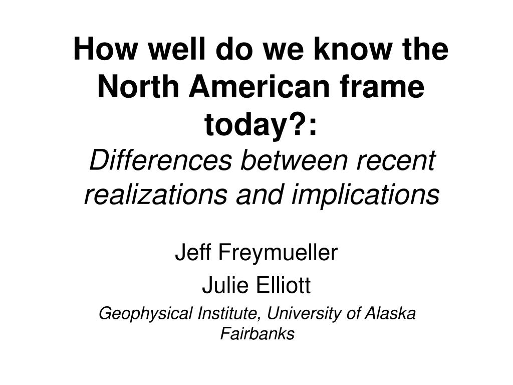 PPT - Jeff Freymueller Julie Elliott Geophysical Institute, University ...