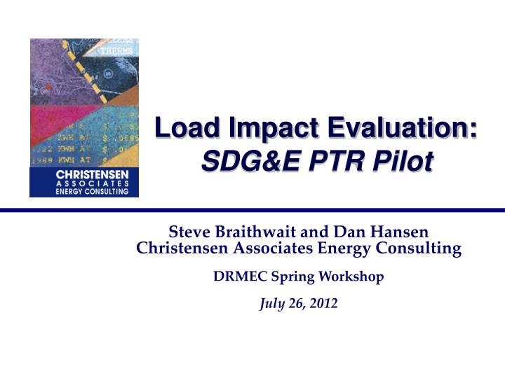 PPT - Load Impact Evaluation: SDG&E PTR Pilot PowerPoint Presentation ...