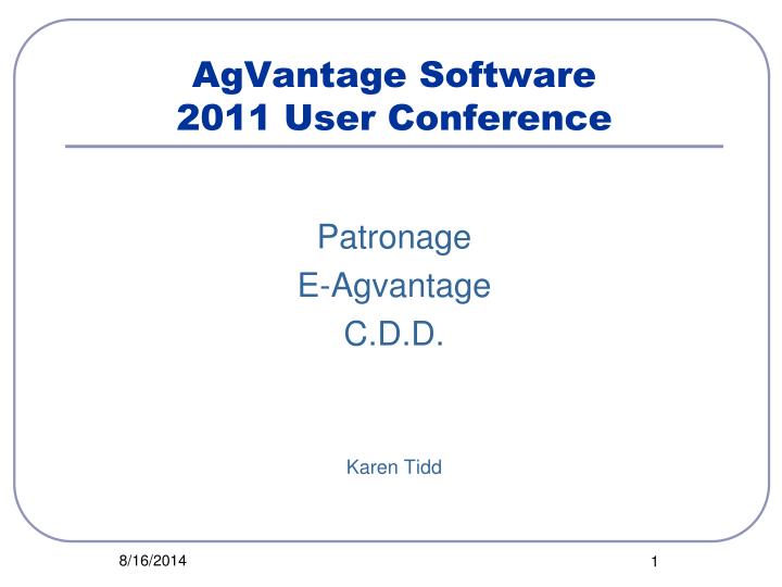 PPT - AgVantage Software 2011 User Conference PowerPoint Presentation ...