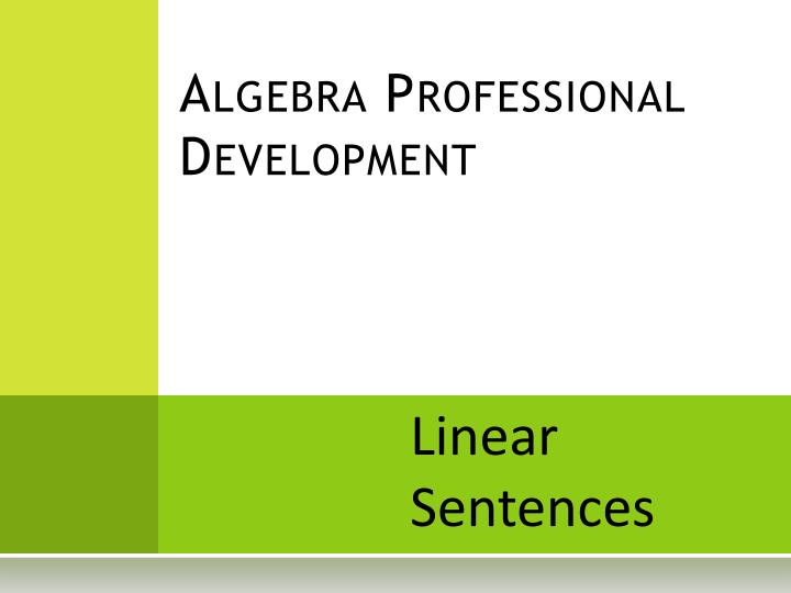PPT - Algebra Professional Development PowerPoint Presentation, free ...