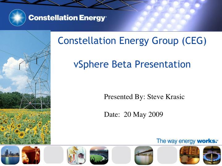 PPT - Constellation Energy Group (CEG) vSphere Beta Presentation PowerPoint Presentation - ID ...