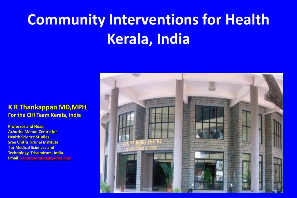 PPT - Community Interventions for Health Kerala, India PowerPoint ...
