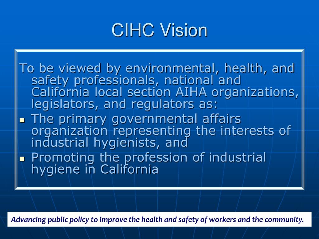 PPT - California Industrial Hygiene Council (CIHC) Mission, Vision ...