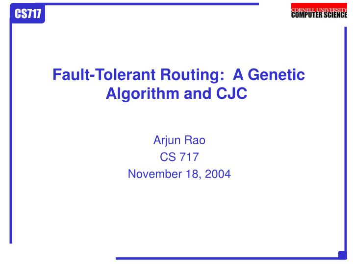 Ppt Fault Tolerant Routing A Genetic Algorithm And Cjc Powerpoint