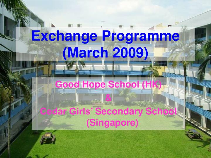PPT - Exchange Programme (March 2009) PowerPoint Presentation, free ...