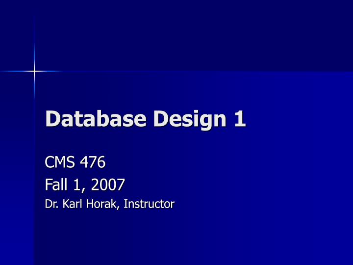 PPT - Database Design 1 PowerPoint Presentation, free download - ID:3275521