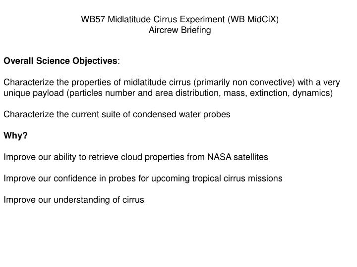PPT - WB57 Midlatitude Cirrus Experiment (WB MidCiX) Aircrew Briefing ...