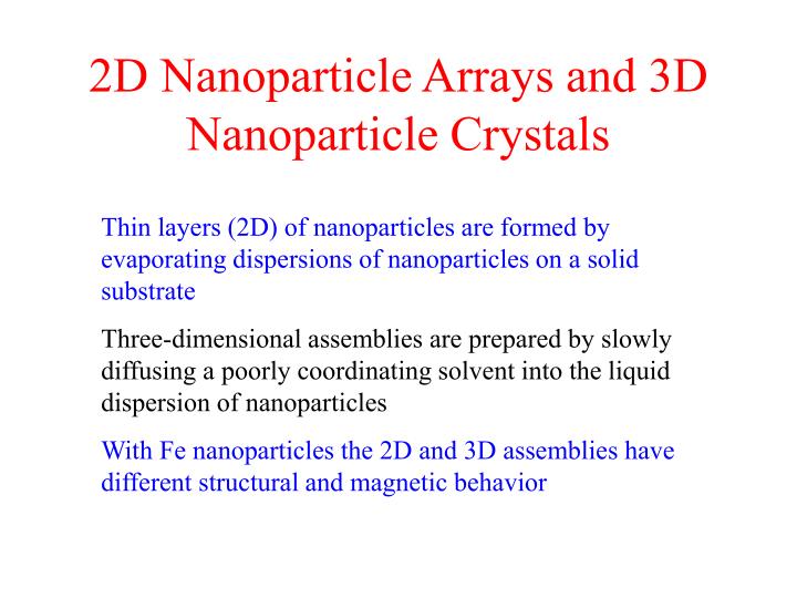 PPT - 2D Nanoparticle Arrays and 3D Nanoparticle Crystals PowerPoint ...