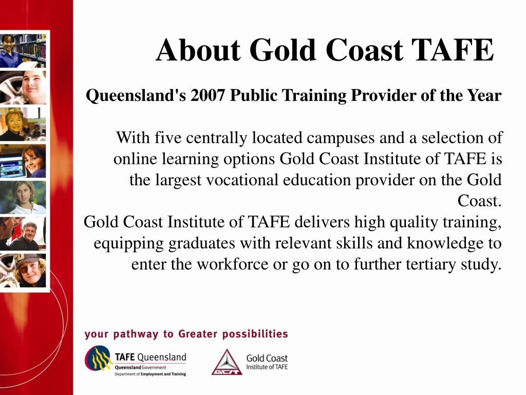 PPT - Gold Coast Institute of TAFE Queensland's 2007 Public Training ...