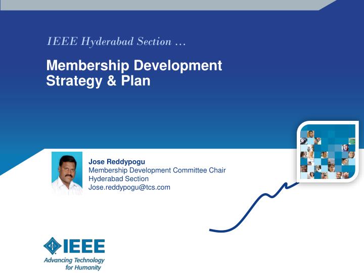 PPT - IEEE Hyderabad Section … Membership Development Strategy & Plan ...