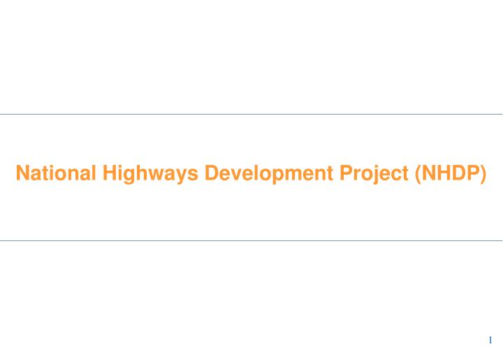 PPT - National Highways Development Project (NHDP) PowerPoint ...