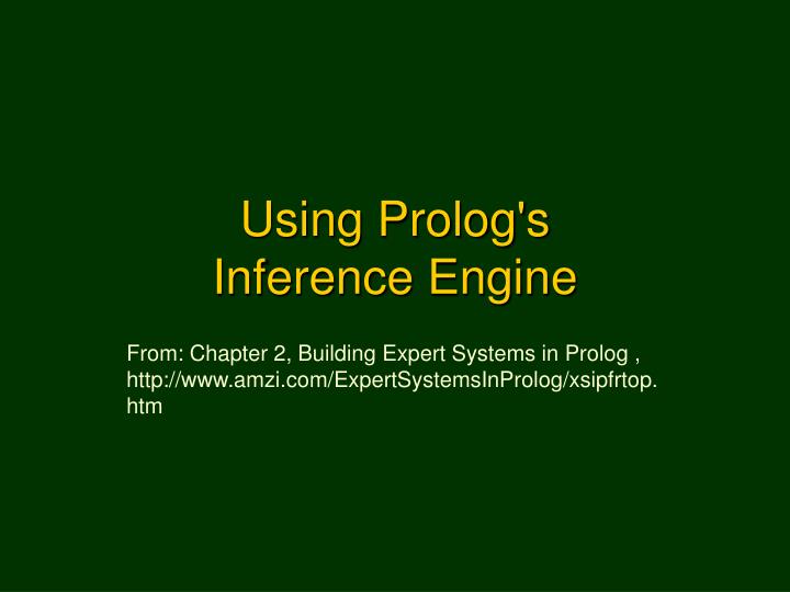 PPT - Using Prolog's Inference Engine PowerPoint Presentation, free ...
