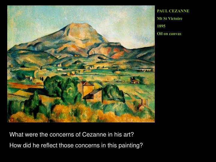 PPT - PAUL CEZANNE Mt St Victoire 1895 Oil on canvas PowerPoint ...