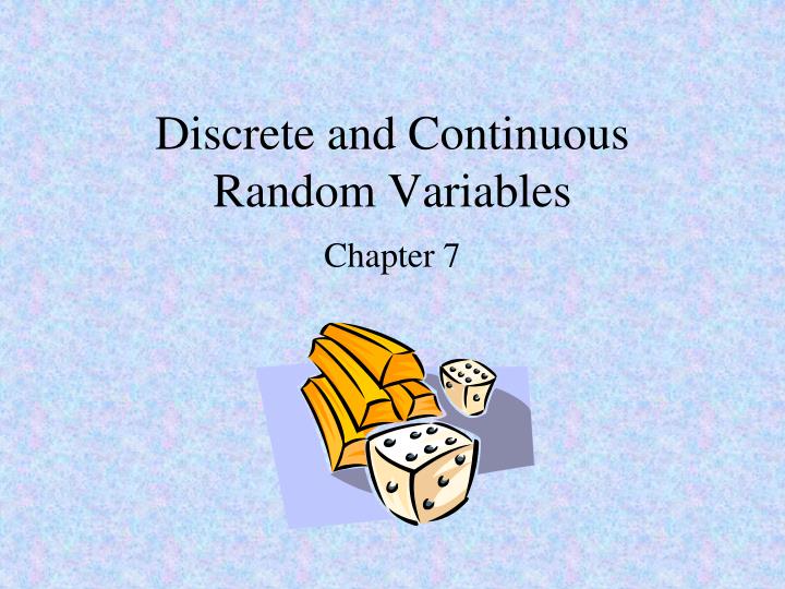 PPT - Discrete and Continuous Random Variables PowerPoint Presentation ... PPT - Discrete and Continuous Random Variables PowerPoint Presentation ...